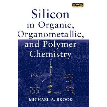 【】Silicon In Organic, Organometallic, And