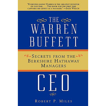 【】The Warren Buffett Ceo: Secrets From The