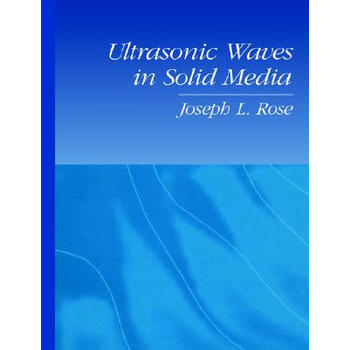【】Ultrasonic Waves in Solid Media