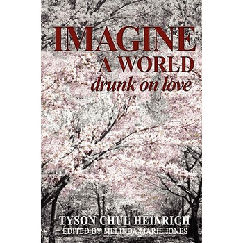 【】Imagine a World Drunk on Love