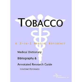 【】Tobacco - A Medical Dictionary,