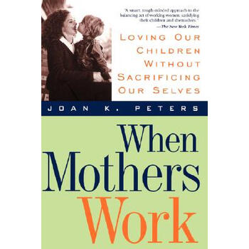 【】When Mothers Work PB