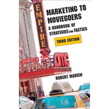 【】Marketing to Moviegoers: A Handbook of