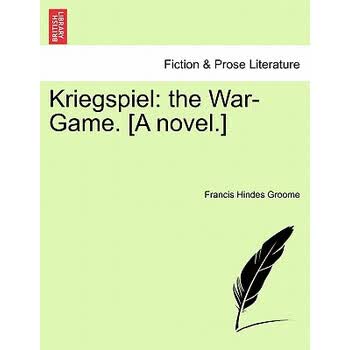 【】Kriegspiel: The War-Game. [A
