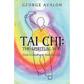 【】Tai Chi: The Spiritual Way: From