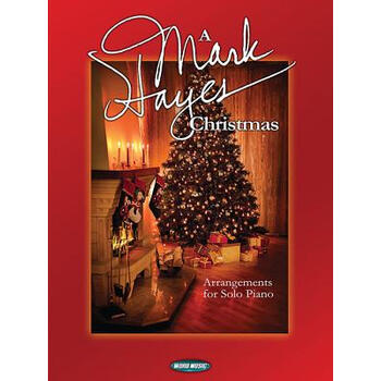 【】A Mark Hayes Christmas: Arrangements for