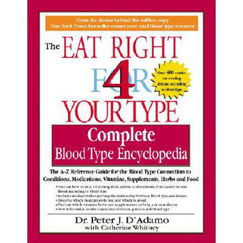 Eat Right for Your Type Comple: The A-Z Refe...