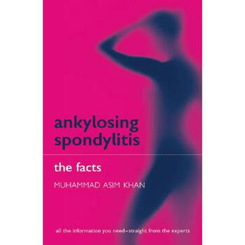Ankylosing Spondylitis: The Facts