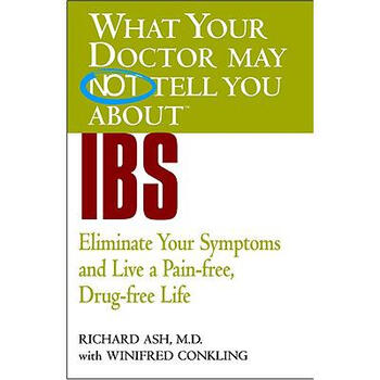 What Your Doctor May Not Tell You about IBS:...