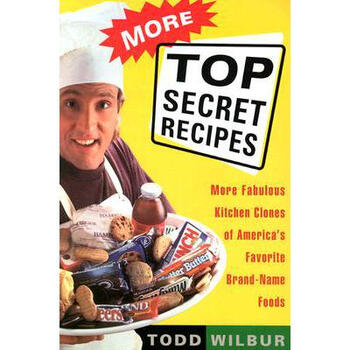More Top Secret Recipes: More Fabulous Kitch...