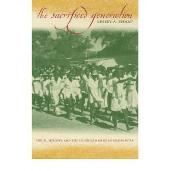 The Sacrificed Generation: Youth, History, a...