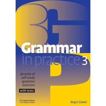 Grammar in Practice 3: 40 Units of Self-Stud...