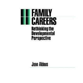 Family Careers: Rethinking the Developmental...