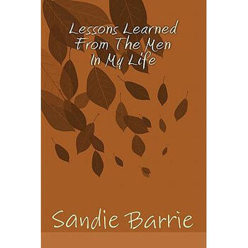 Lessons Learned From The Men In My Life