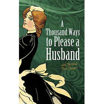A Thousand Ways to Please a Husband: With Be...
