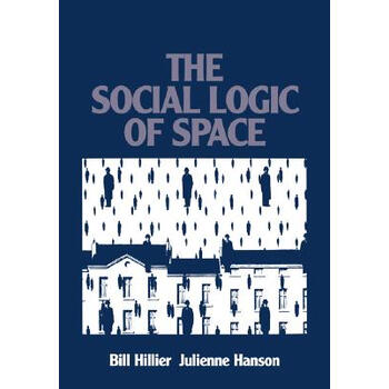 【】The Social Logic of Space