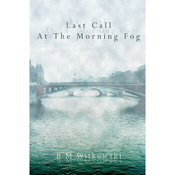 【】Last Call at the Morning Fog