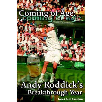 【】Coming of Age: Andy Roddick's