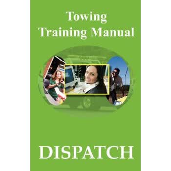 【】Towing Training Manual: Dispatch