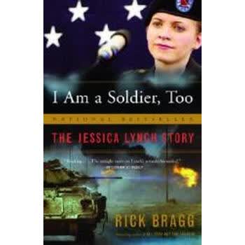 【】I Am a Soldier, Too: The Jessica Lynch