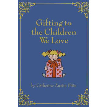 【】Gifting to the Children We Love
