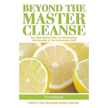 【】Beyond the Master Cleanse: Th