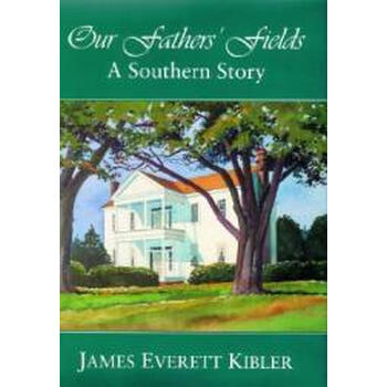【】Our Fathers' Fields: A Southern