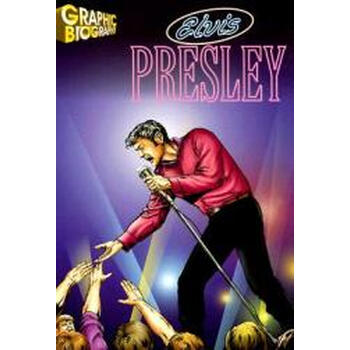 【】Elvis Presley Graphic Biography