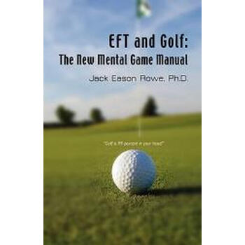 【】Eft and Golf: The New Mental Game