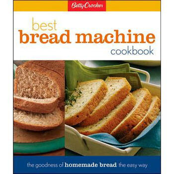 Betty Crocker's Best Bread Machine Cookbook:...