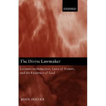The Divine Lawmaker: Lectures on Induction, ...