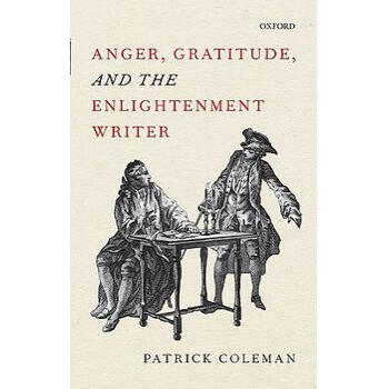 Anger, Gratitude, and the Enlightenment Writer