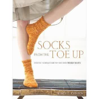 Socks from the Toe Up: Essential Techniques ...