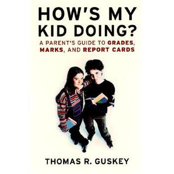 How'S My Kid Doing? A Parent'S Guide To Grad...