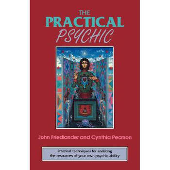 The Practical Psychic: Practical Techniques ...