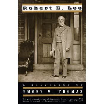 【】Robert E. Lee: A Biography