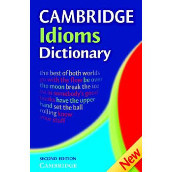 【】Cambridge Idioms Dictionary