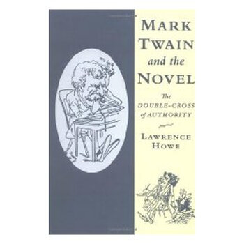 【】Mark Twain and the Novel: Th