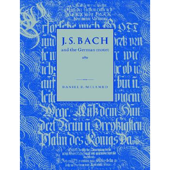 【】J. S. Bach and the German Motet