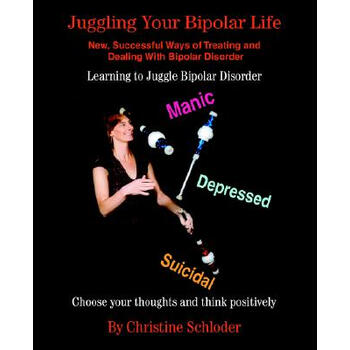 【】Juggling Your Bipolar Life: New,