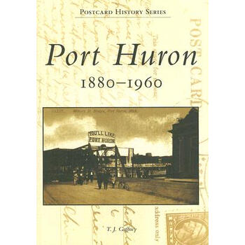 【】Port Huron, 1880-1960