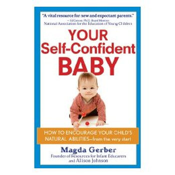 【】Your Self-Confident Baby: How T