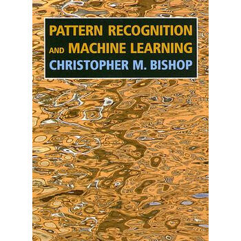 《Pattern Recognition and Machine Learning 英文原版》(Christopher M. Bishop)【摘要 书评 试读】- 京东图书