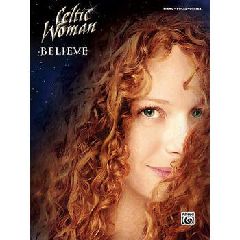 【】Celtic Woman -- Believe: