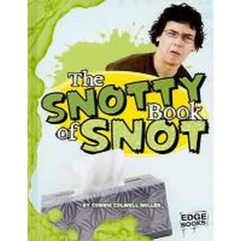 【】The Snotty Book of Snot