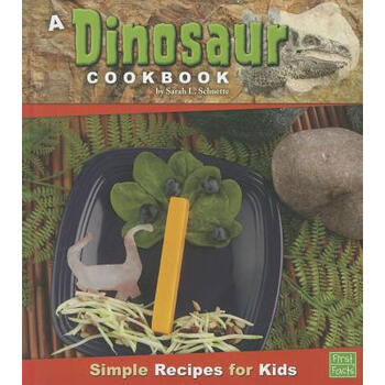 【】A Dinosaur Cookbook: Simple Recipes for