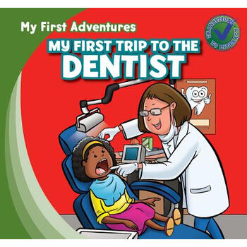 【】My First Trip to the Dentist