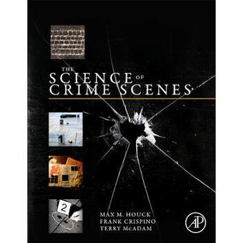 The Science of Crime Scenes