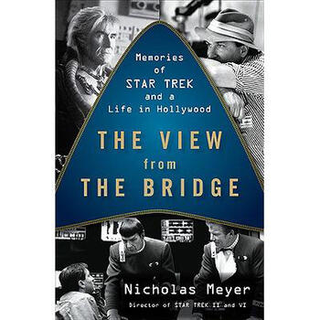 The View from the Bridge: Memories of Star T...