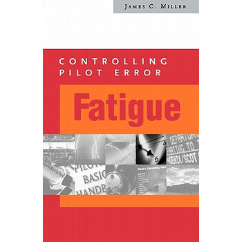 【】Controlling Pilot Error: Fatigue